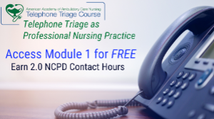 Telephone Triage as Professional Nursing Practice Course Module 1 ...