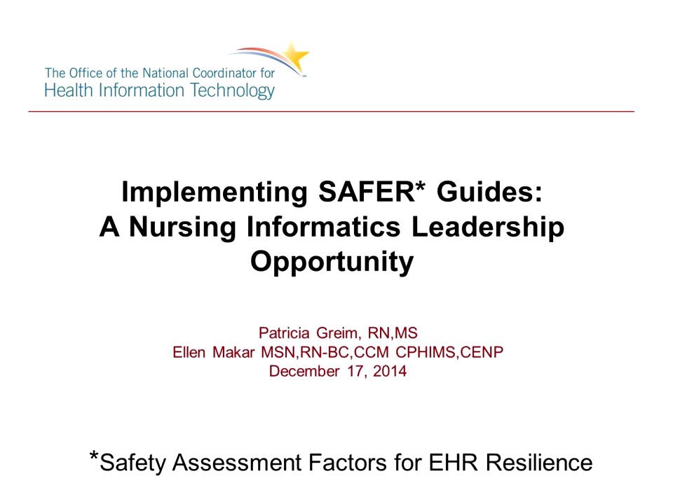 Implementing SAFER* Guides: A Nursing Informatics Leadership Challenge