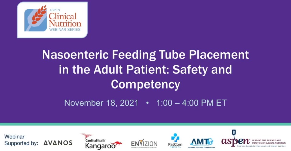 Nasoenteric Feeding Tube Placement in the Adult Patient: Safety and ...
