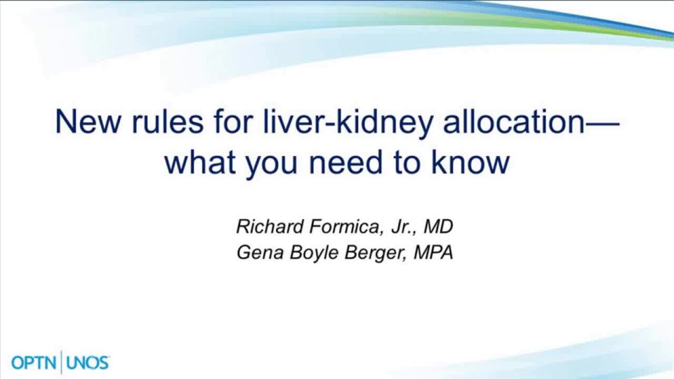 New Rules for Liver-Kidney Allocation - What You Need to Know (August 2017)