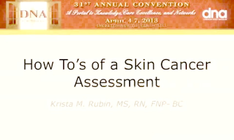 How To's of a Skin Cancer Assessment
