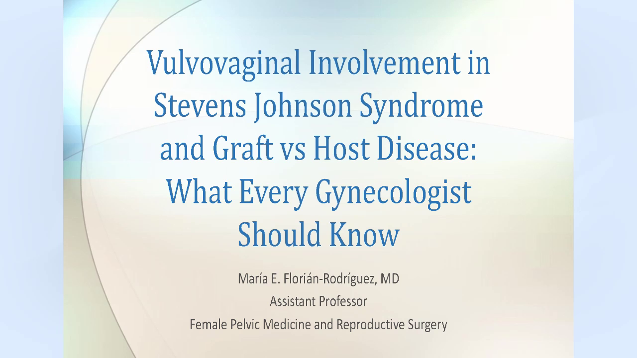 Vulvovaginal Involvement in Stevens Johnson Syndrome (SJS) and Graft vs ...